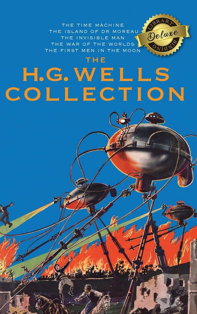 The H. G. Wells Collection (5 Books in 1) The Time Machine, The Island of Doctor Moreau, The ...
