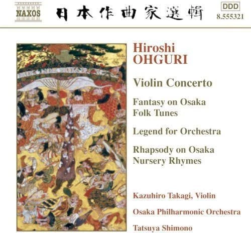 H. Ohguri; Osaka Philharmonic [Orc, Hiroshi Ohguri: Violin Concerto ...