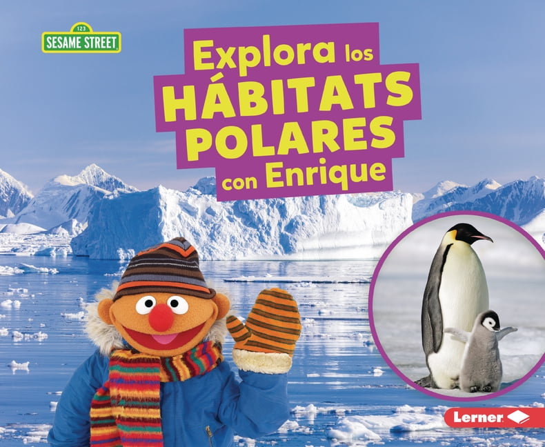 Hábitats de Sesame Street (R) (Sesame St Explora Los Hábitats Polares ...