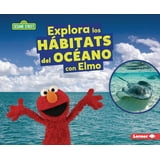HÃ¡bitats de Sesame Street (R) (Sesame St Explora Los HÃ¡bitats del OcÃ ...