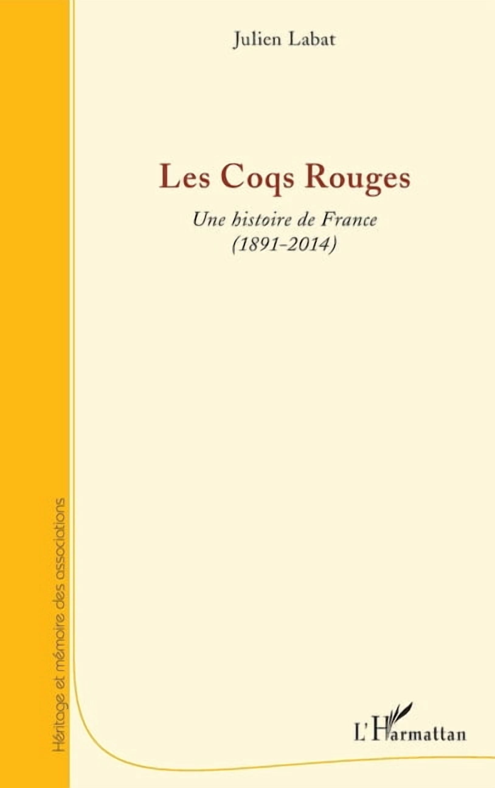HÃ©ritage Et MÃ©moire Des Associations Les Coqs Rouges: Une histoire de ...