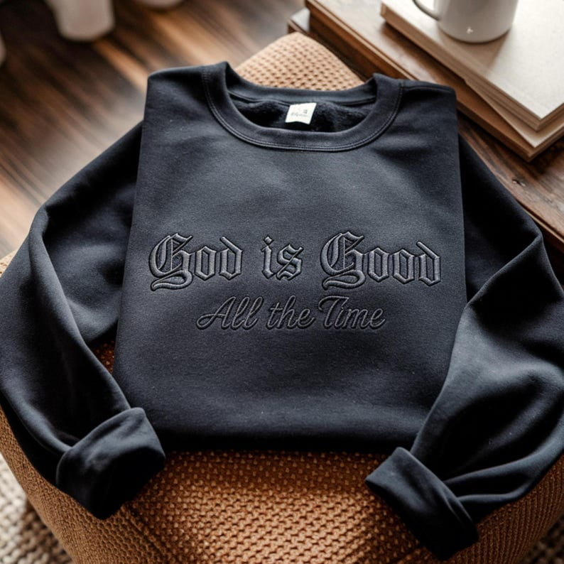 HA Sweatshirts God Is Good All The Time Embroidered Graphic Christian ...