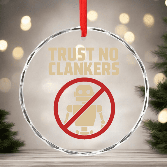 HADO Clankers - Trust No Clankers - Clanker Resistance Ornament ...