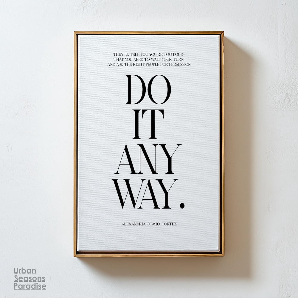 HADOPRINT Do It Anyway Quote Wall Art, Feminist Art Print, Empowered ...
