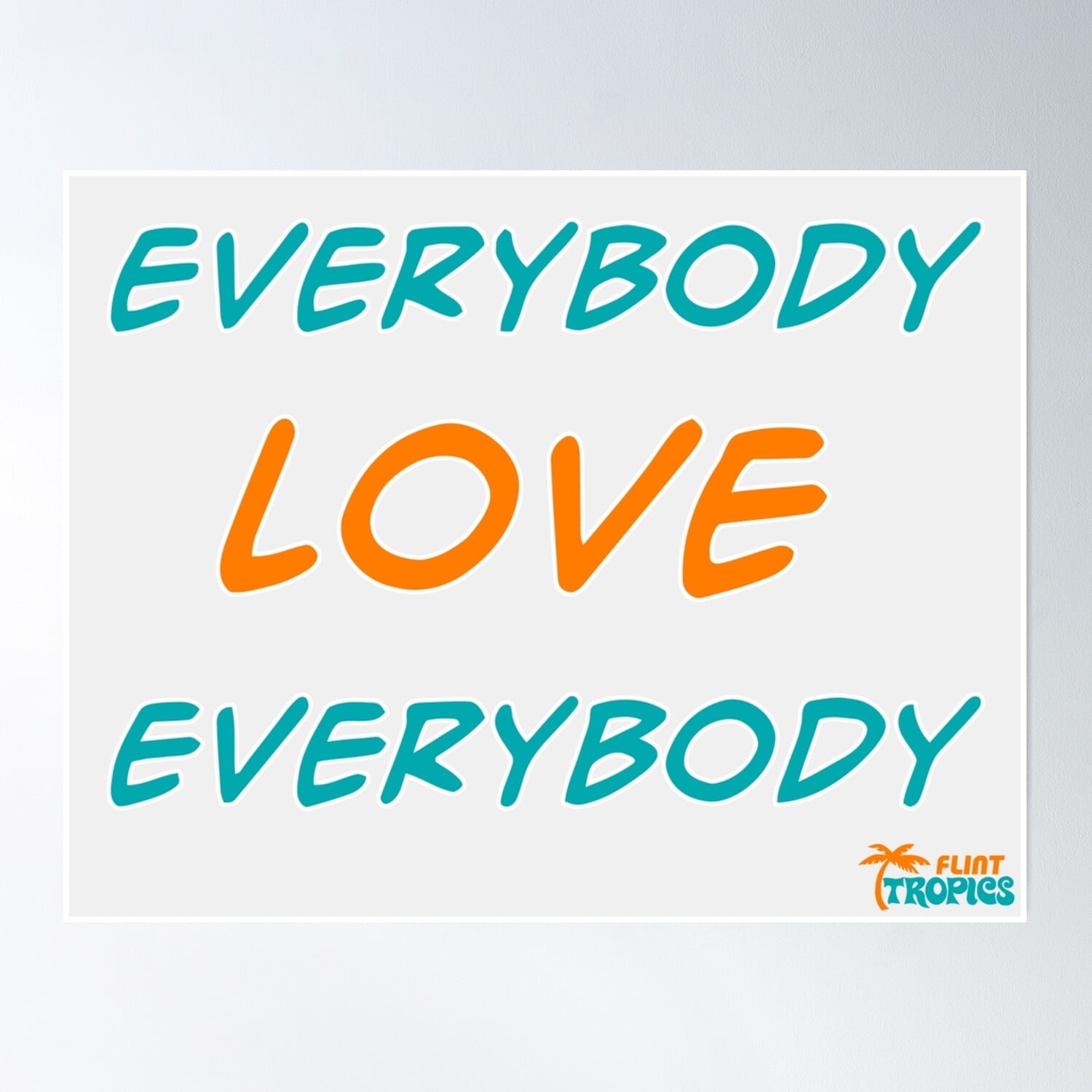 HADOPRINT UNFRAMED PAPER POSTER Everybody Love Everybody Tropics Locker ...