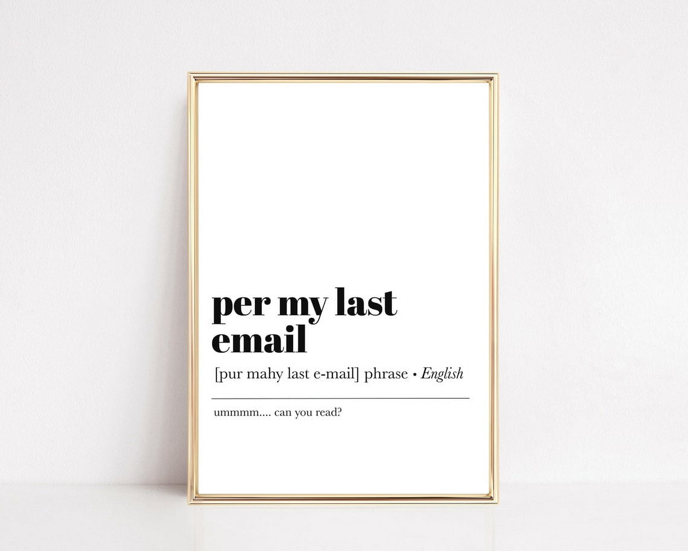 HADOPRINT UNFRAMED PAPER POSTER Funny Home Office Decor Per My Last ...