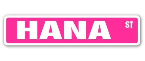 HANA Street Sign Childrens Name Room Sign | Indoor/Outdoor | 30" Wide ...
