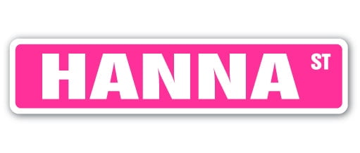 HANNA Street Sign Childrens Name Room Sign | Indoor/Outdoor | 30" Wide ...