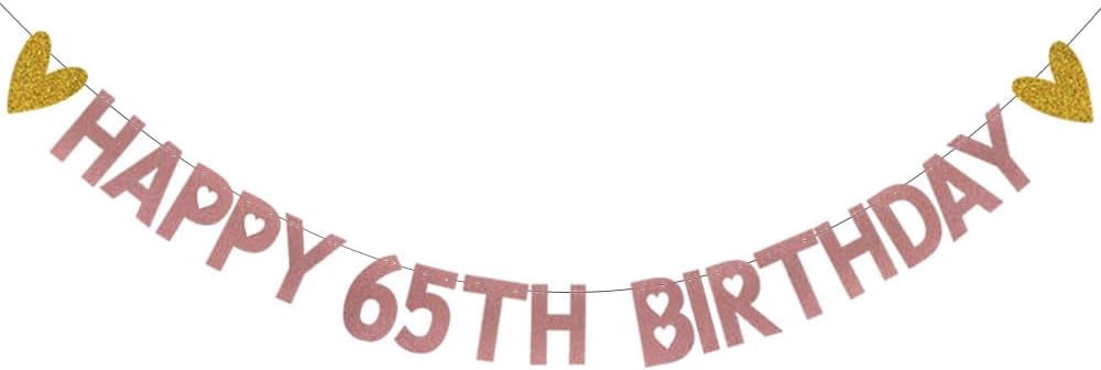 HAPPY 65TH BIRTHDAY Banner,,Rose Gold Paper Glitter Party Decorations ...