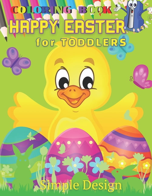 HAPPY EASTER Coloring Book for TODDLERS: Preschool & Kindergarten Kids ...
