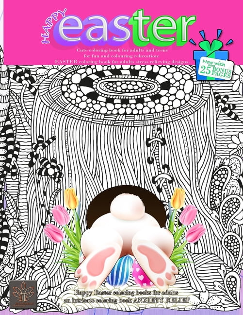 HAPPY EASTER Cute coloring book for adults and teens for fun and ...