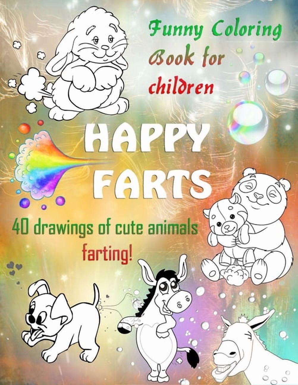 HAPPY FARTS. Funny Coloring Book for children. 40 drawings of cute ...