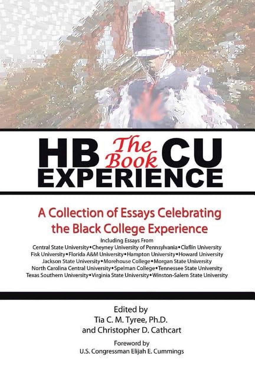 HBCU Experience - The Book : A Collection of Essays Celebrating the ...