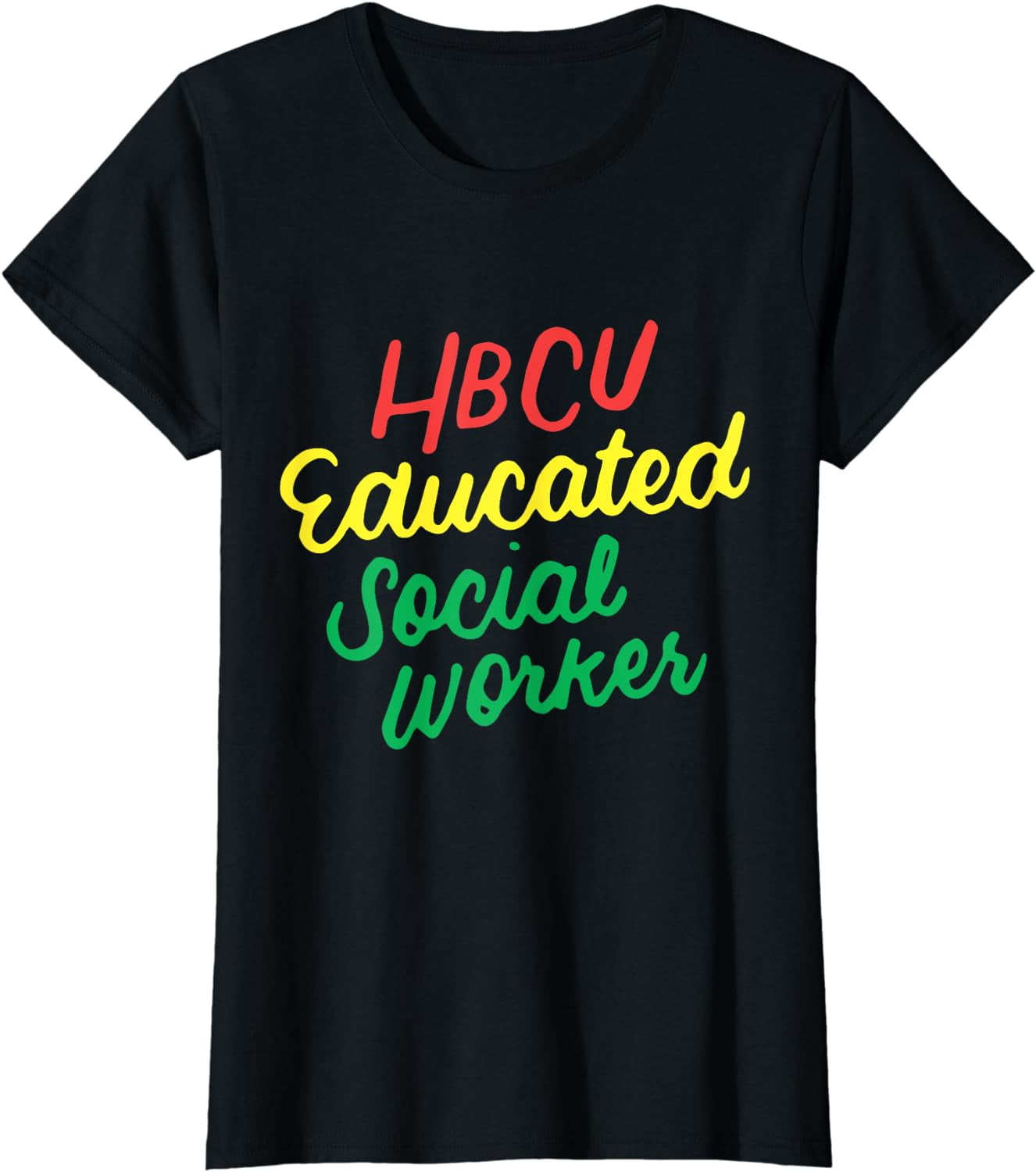 HBCU - HBCU Educated Social Worker T-Shirt - Walmart.com
