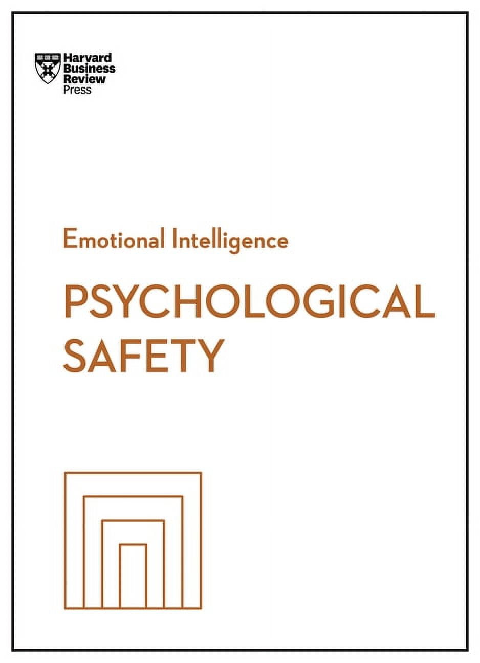 HBR Emotional Intelligence Psychological Safety (HBR Emotional ...