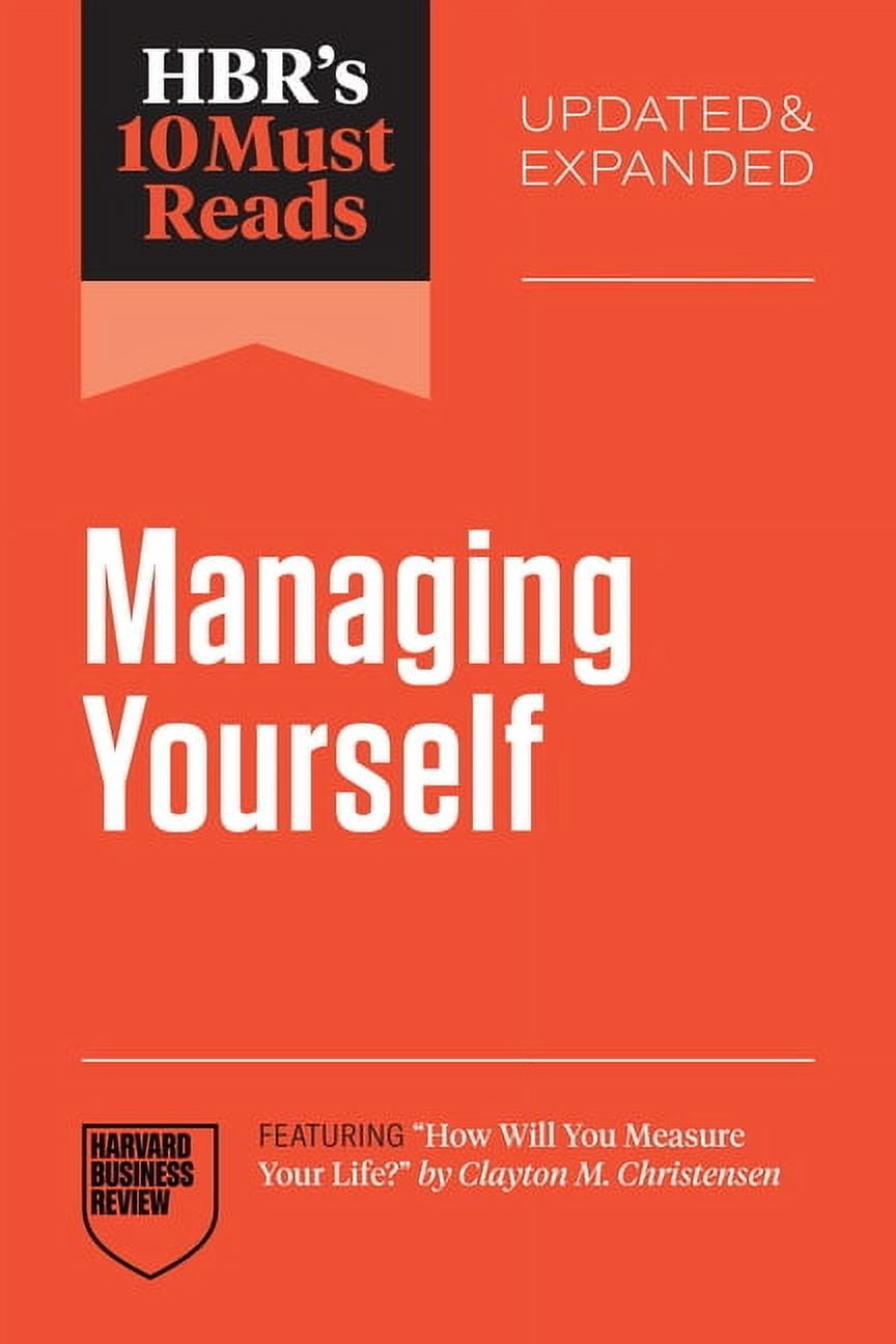 HBR's 10 Must Reads Hbr's 10 Must Reads on Managing Yourself, Updated ...