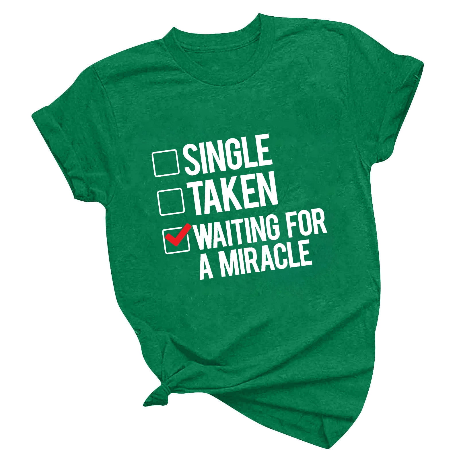 HBYJLZYG Waiting For A Miracle Print Shirts For Women, Short Sleeve ...