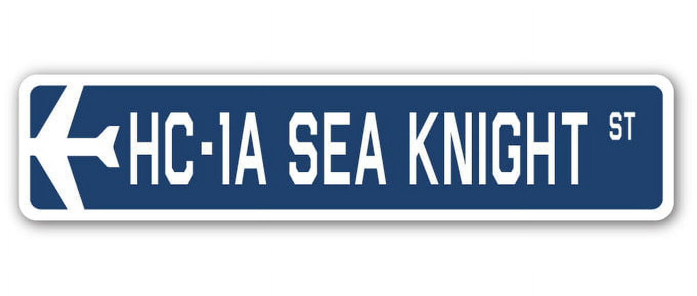 HC-1A Sea Knight Street Sign Air Force Aircraft Military | Indoor ...