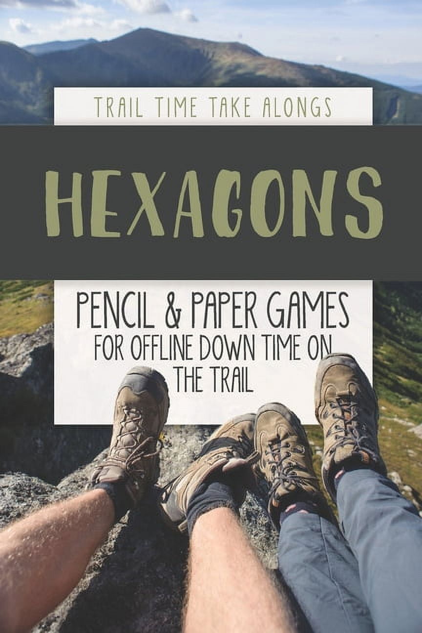HEXAGONS - Pencil & Paper Games for Offline Down Time on the Trail ...