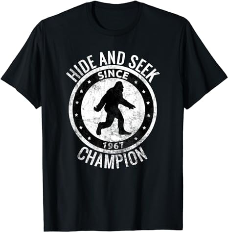 HIDE AND SEEK CHAMPION Bigfoot Sasquatch Since 1967 Gift T-Shirt ...