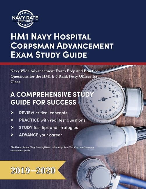 HM1 Navy Hospital Corpsman Advancement Exam Study Guide: Navy Wide ...