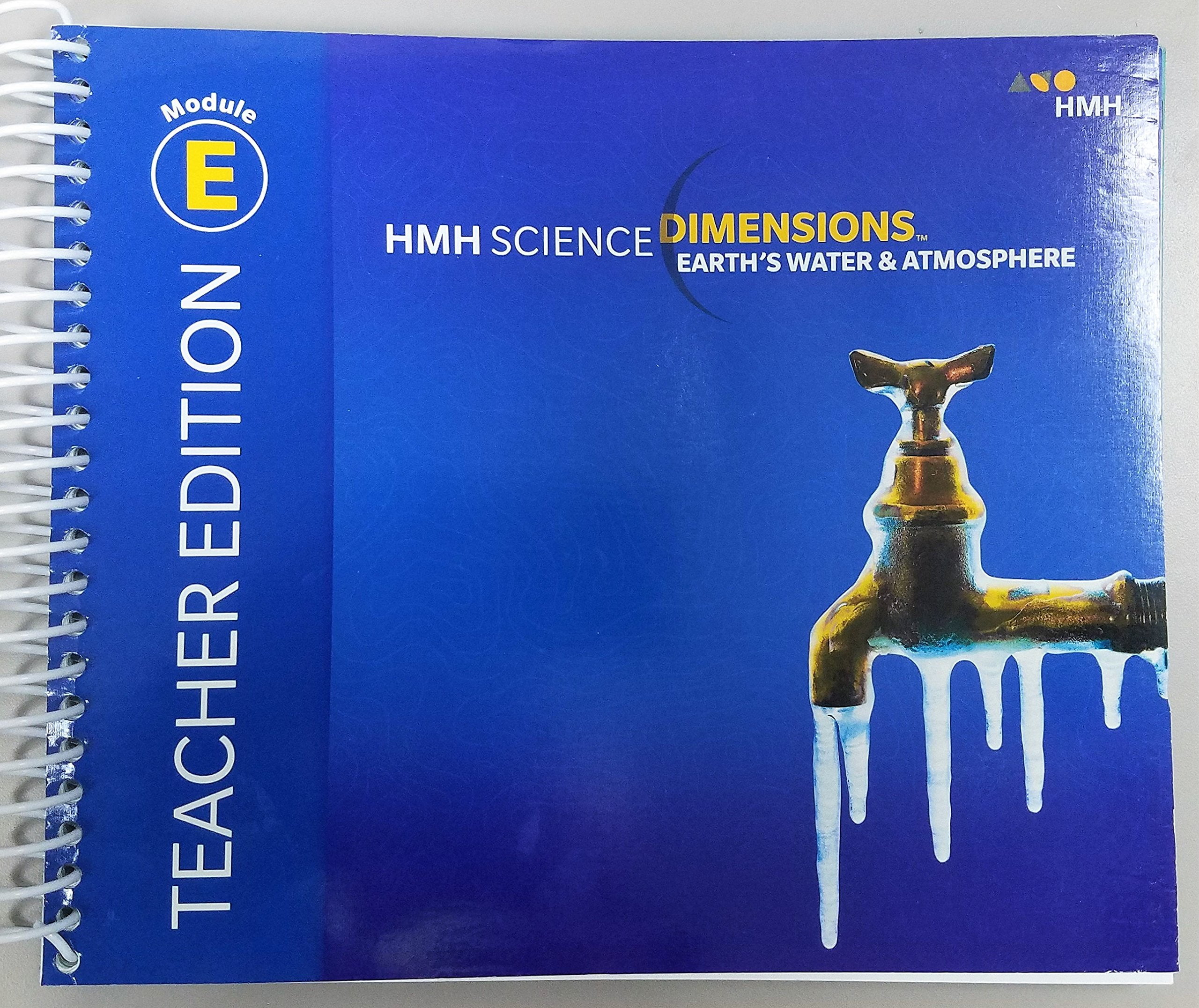 HMH Science Dimensions: Earth's Water & Atmosphere- Module E, Teacher ...