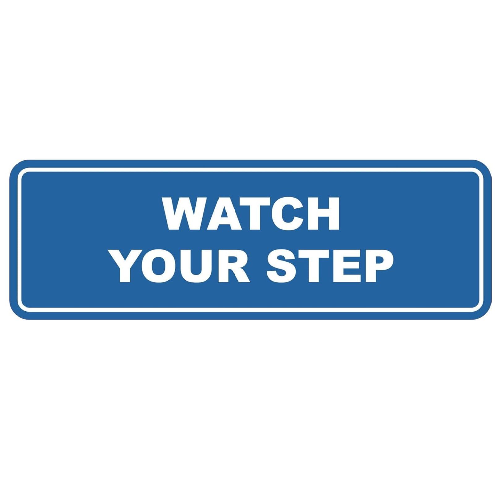 HMTtie Standard Watch Your Step Wall or Door Sign -Health and Safety ...