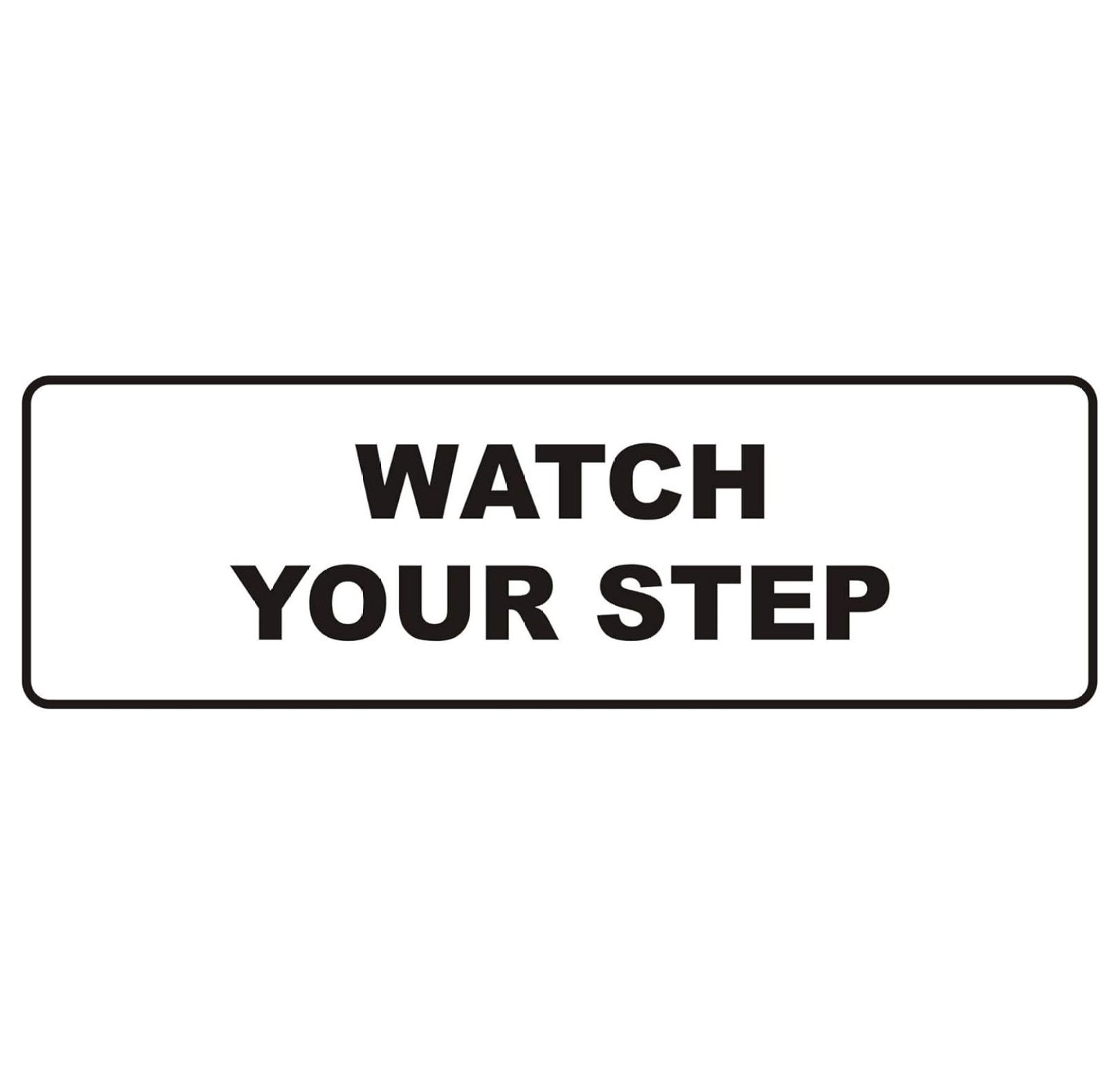 HMTtie Standard Watch Your Step Wall or Door Sign -Health and Safety ...