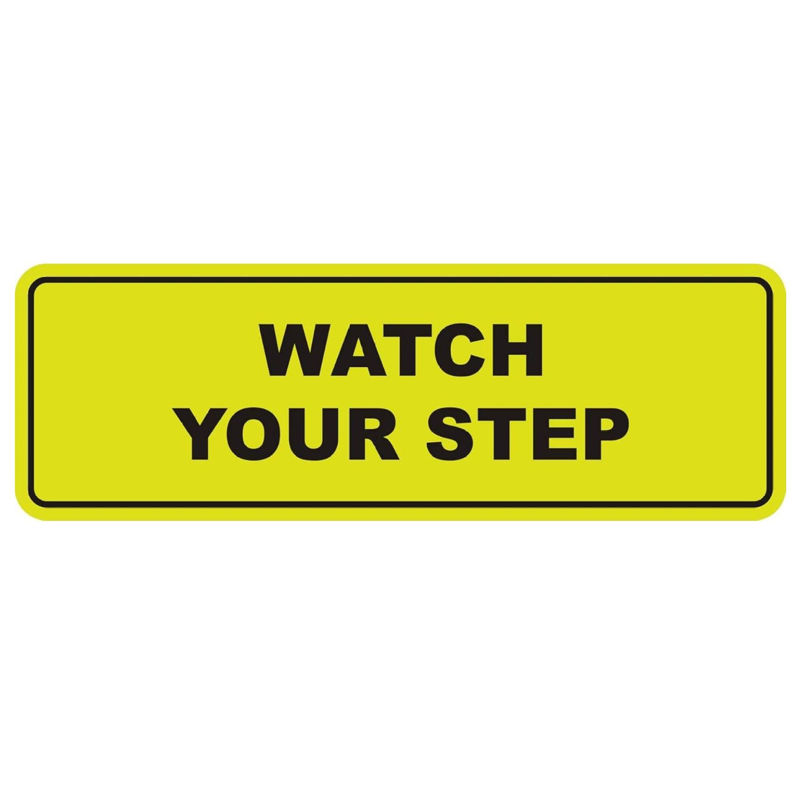 HMTtie Standard Watch Your Step Wall or Door Sign -Health and Safety ...