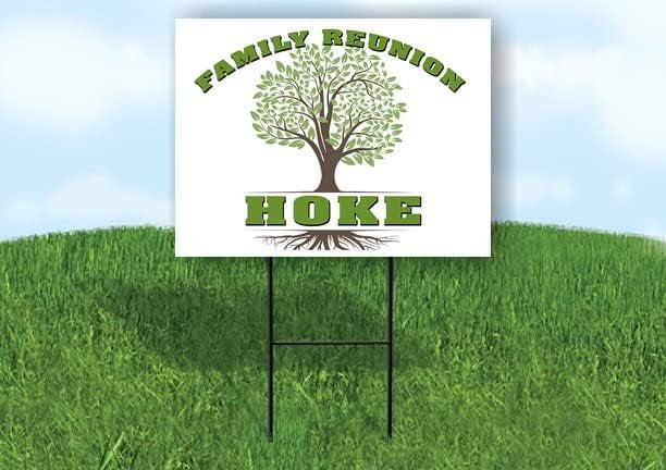 HOKE FAMILY REUNION GR TREE 18 in x 24 in Yard Sign Road Sign with ...