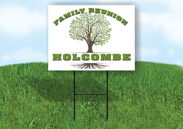 HOLCOMBE FAMILY REUNION GR TREE 18 in x 24 in Yard Sign Road Sign with ...