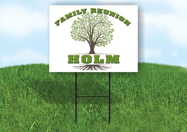 HOLM FAMILY REUNION GR TREE 18 in x 24 in Yard Sign Road Sign with ...