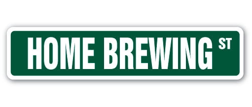 HOME BREWING Street Sign beer winemaking wine hops fermenter | Indoor ...