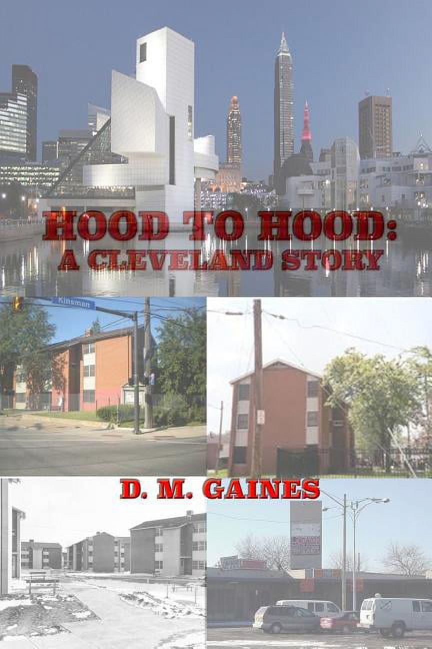 Hood to Hood: HOOD to HOOD: A Cleveland Story (Paperback) - Walmart.com