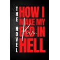 HOW I MAKE MY BED IN HELL - Walmart.com