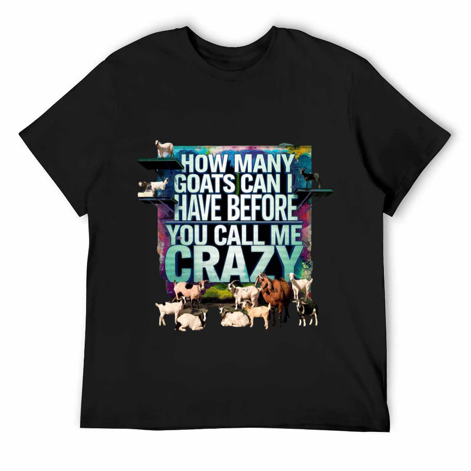 HOW MANY GOATS CAN I HAVE BEFORE YOU CALL ME CRAZY Let All That You Do ...