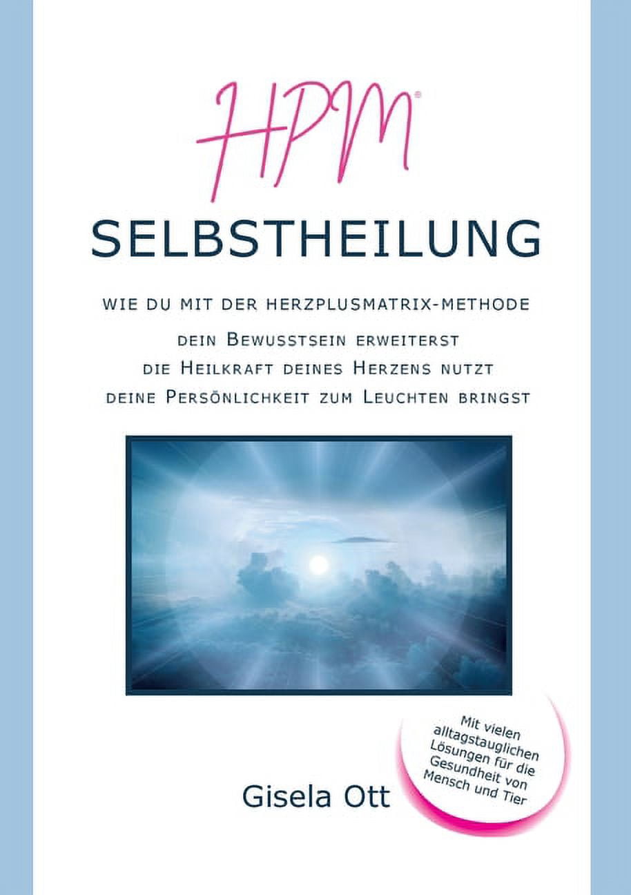 HPM Selbstheilung: Wie du mit der HERZplusMatrix-Methode dein ...