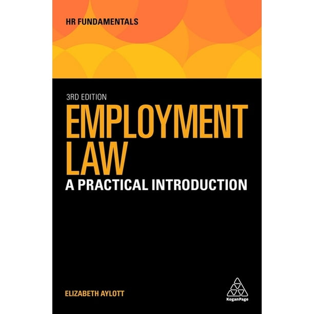 HR Fundamentals Employment Law: A Practical Introduction, Book 21 ...