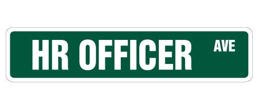 HR OFFICER Street Sign human resources dept. employment department ...