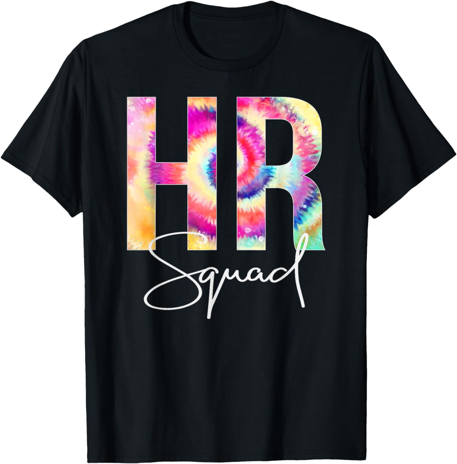 HR Squad Tie Dye Back To School women appreciation T-Shirt - Walmart.com