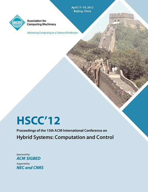 HSCC 12 Proceedings of the 15th ACM International Conference on Hybrid ...