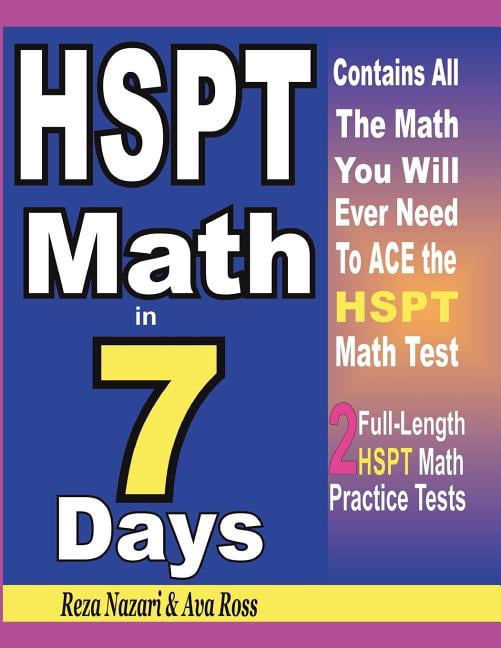 HSPT Math in 7 Days: Step-By-Step Guide to Preparing for the HSPT Math ...