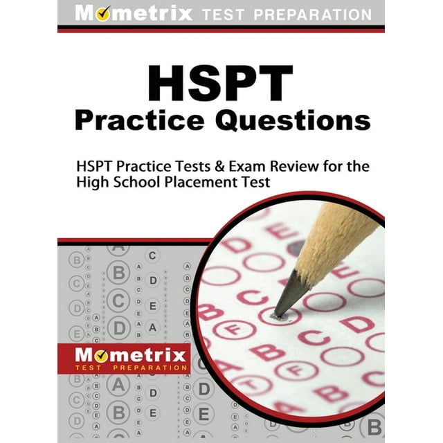 HSPT Practice Questions: HSPT Practice Tests & Exam Review for the High ...