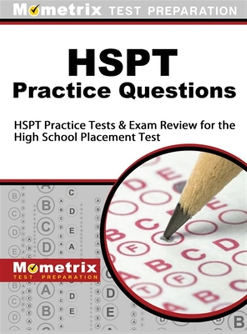 HSPT Practice Questions: HSPT Practice Tests & Exam Review for the High ...