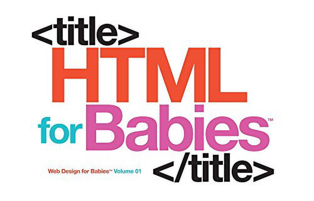 Pre-Owned HTML for Babies (Unknown) 1454921552 9781454921554 - Walmart.com