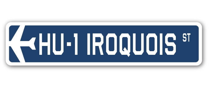 HU-1 Iroquois Street Sign Air Force Aircraft Military | Indoor/Outdoor ...