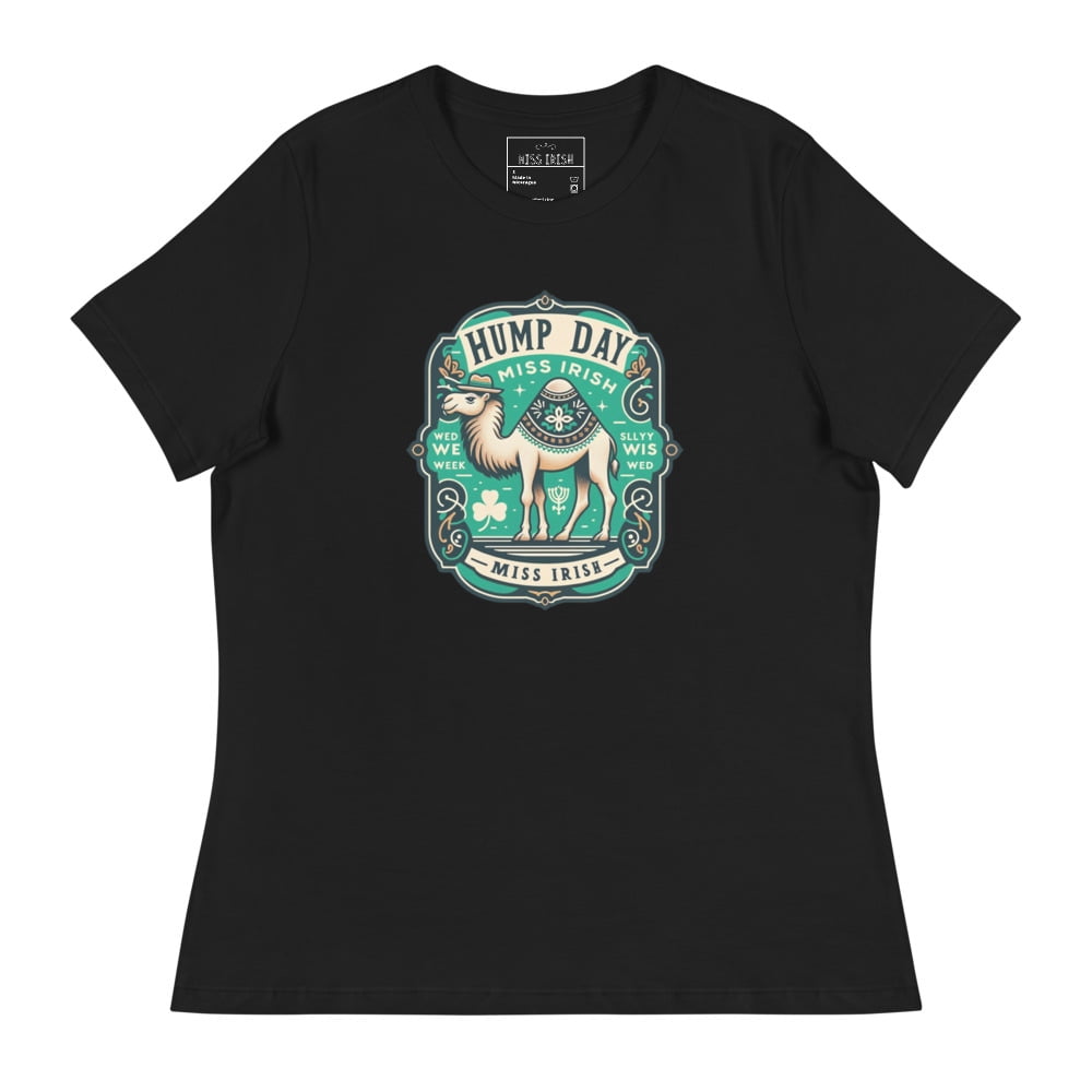 HUMP Day Celebration" Tee Collection from MISS IRISH® Women's Relaxed T ...