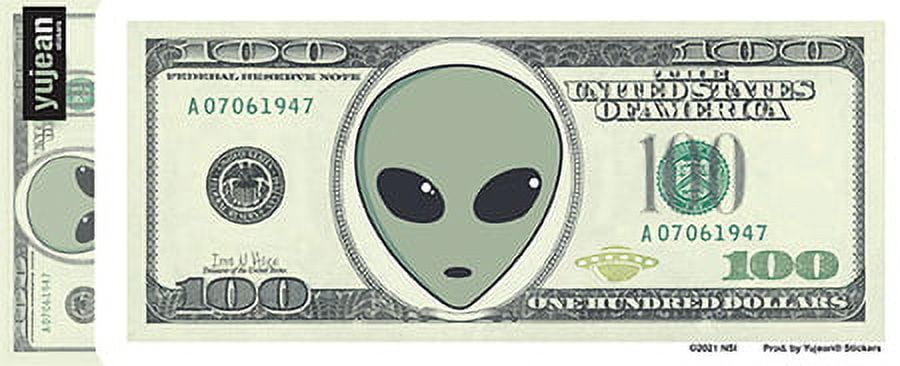 HUNDRED DOLLAR ALIEN STICKER - United States Of America $100 - Weather ...
