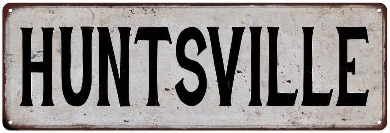 HUNTSVILLE Vintage Look Rustic Metal 6x18 Sign City State 206180041287 ...