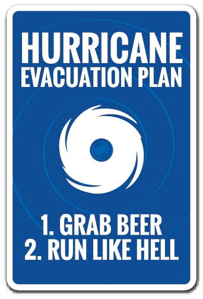 HURRICANE EVACUATION PLAN Aluminum Sign warning hurricane beer drink ...